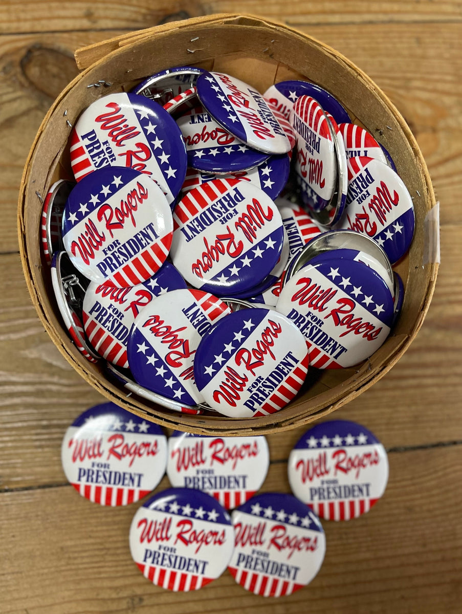Will Rogers for President buttons